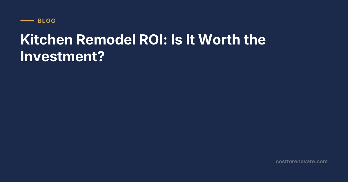 Kitchen Remodel ROI: Is It Worth the Investment? | Cost to Renovate