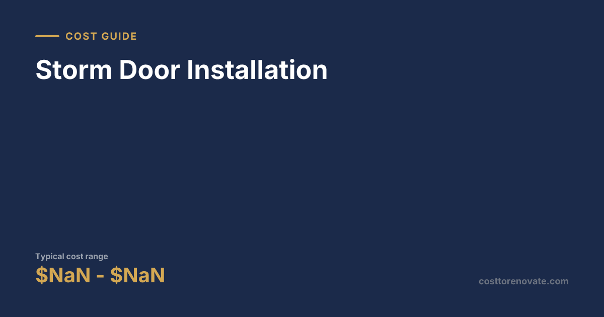 Storm Door Installation Cost in 2026: $250–$750
